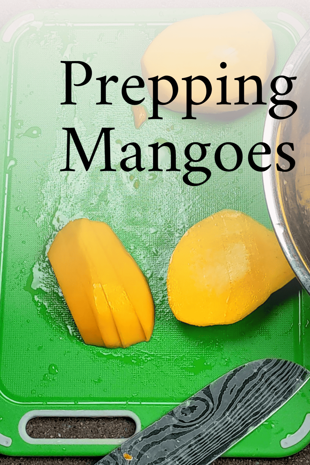Prepping Mangoes - Just Maika Cooking