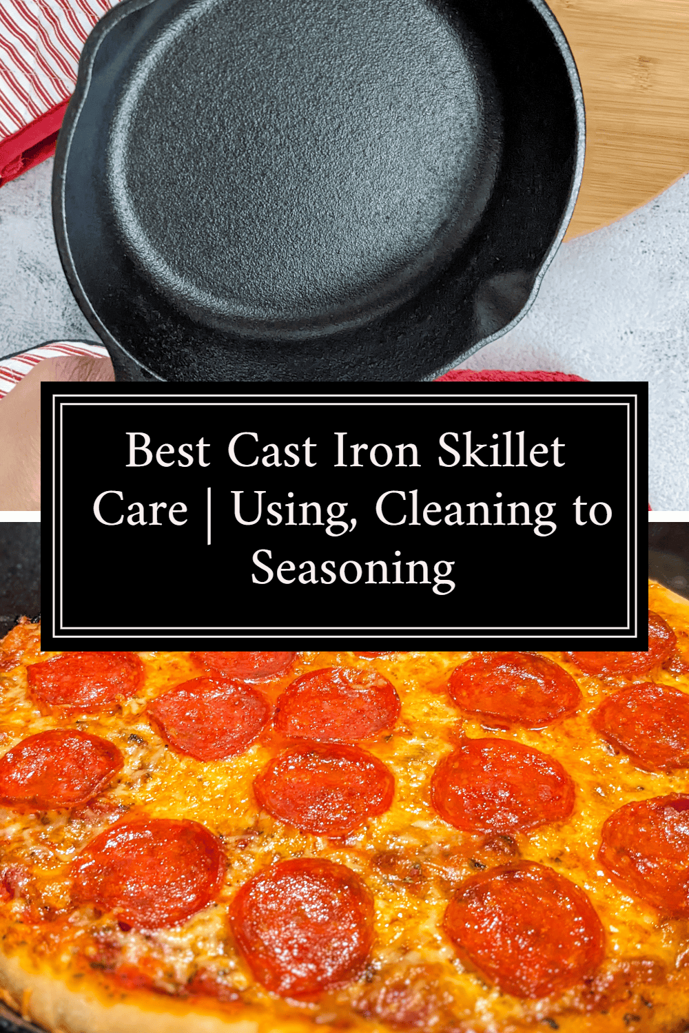 Best Cast Iron Skillet Care | Cooking, Cleaning to Seasoning - Just ...