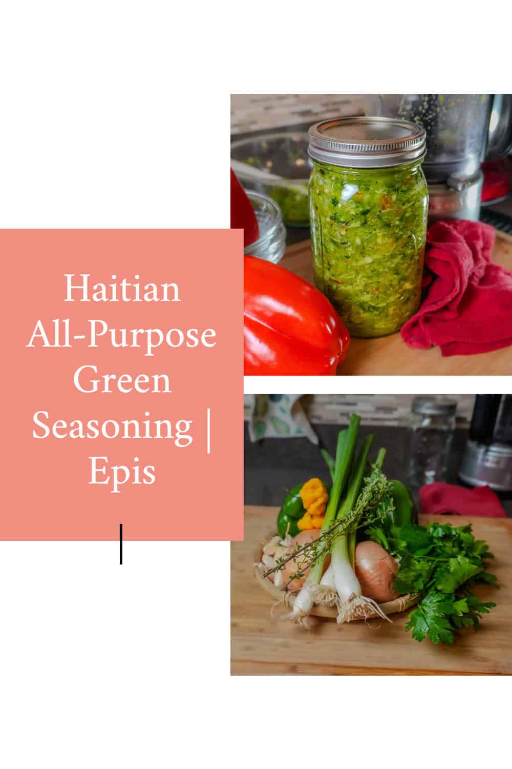 Green Seasoning Recipe | Epis - Haitian Style - Just Maika Cooking