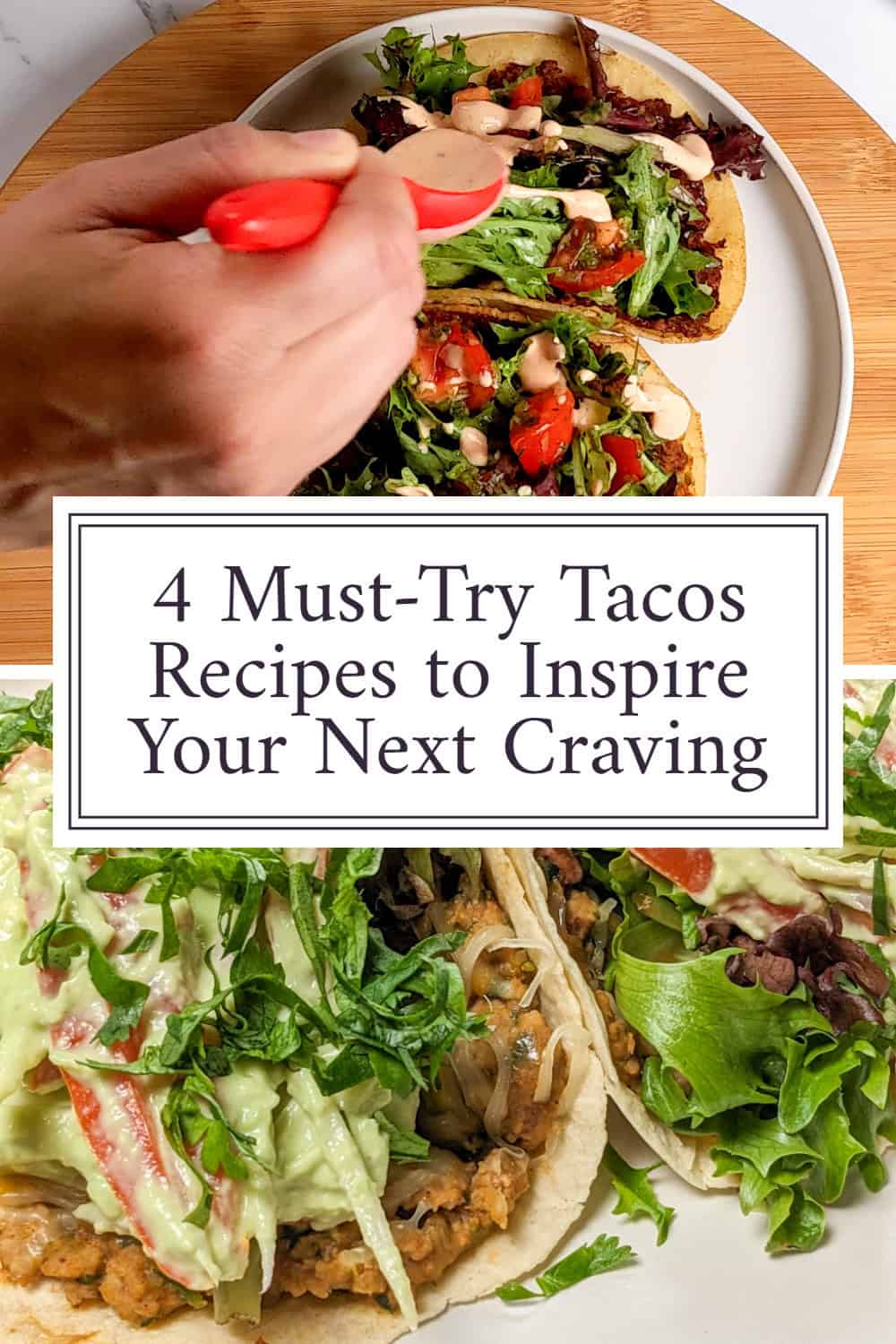4 Must-Try Tacos Recipes to Inspire Your Next Craving - Just Maika Cooking