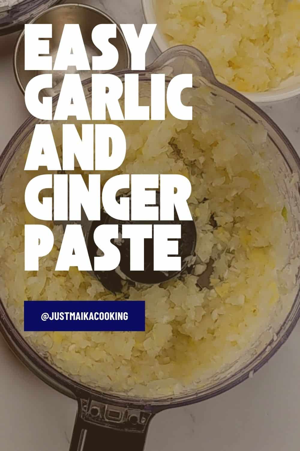 Garlic and Ginger Paste: A Flavor Shortcut - Just Maika Cooking
